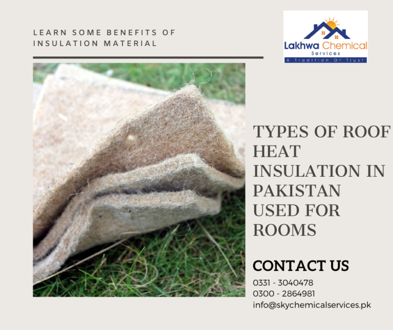 Types of roof heat insulation in Pakistan used for rooms - Sky Chemicals
