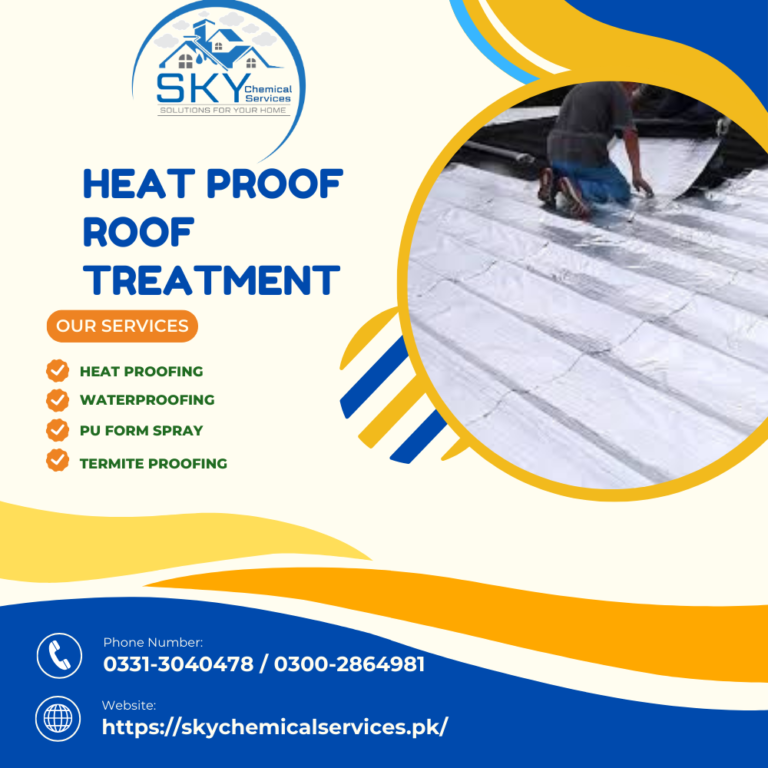 Heat Proof Roof Treatment - Waterproofing Services in Karachi | Heat ...