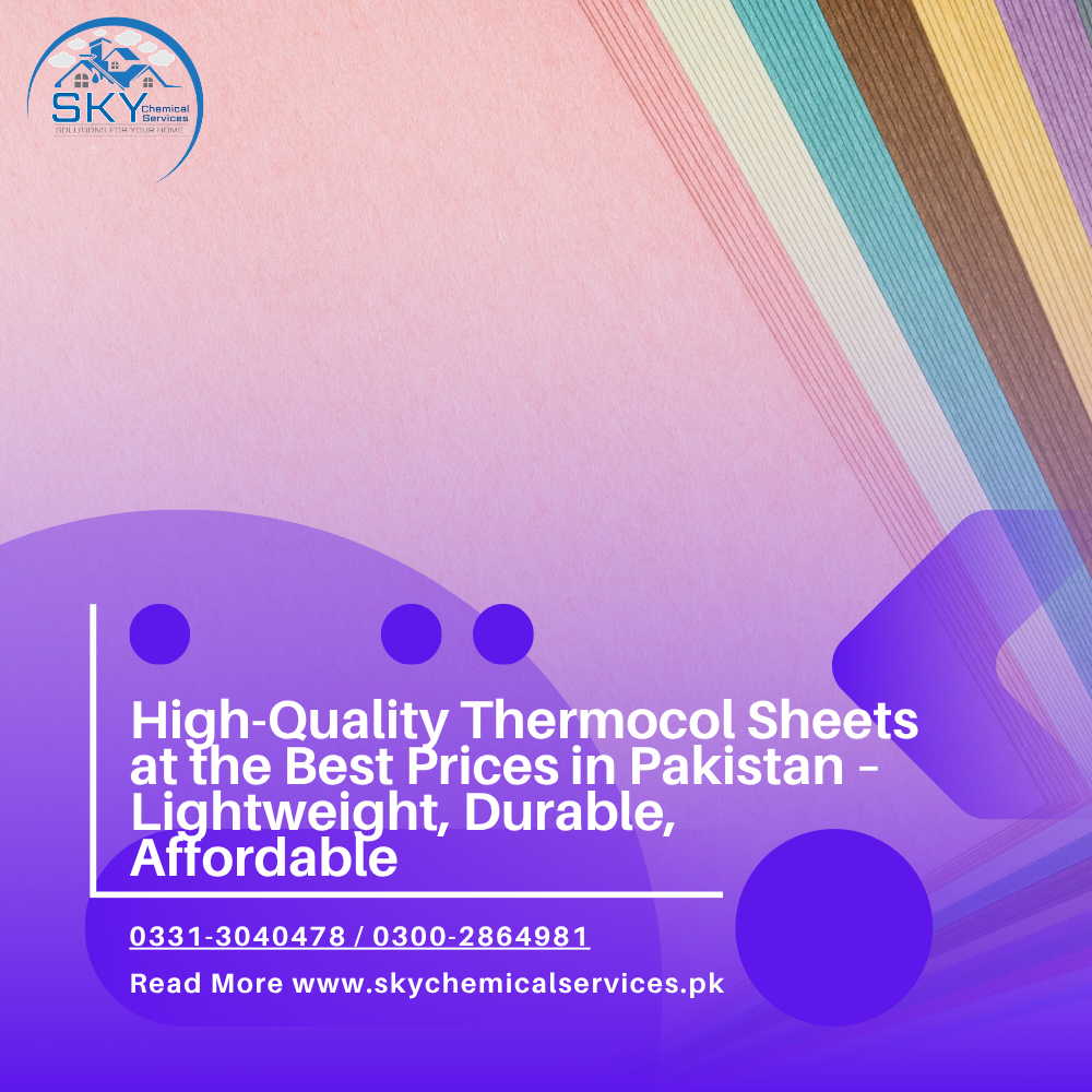 Thermocol Sheet Price In Pakistan - Sky Chemical Services
